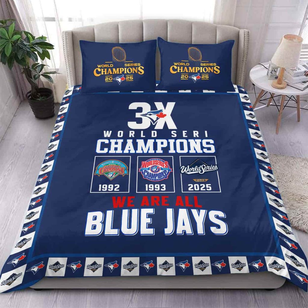 Blue Jays 3X World Series Champions 2025 Bedding Set