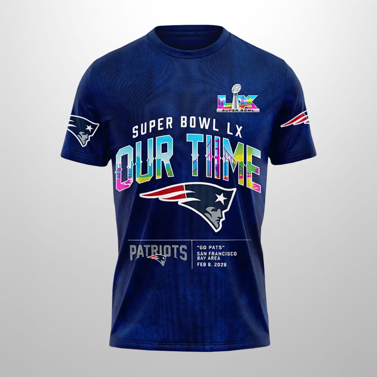 Patriots SB LX 2026 Our Time Shirt